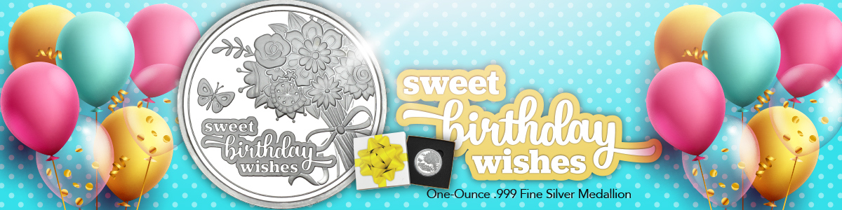 Birthday Silver Bullion | SilverTowne